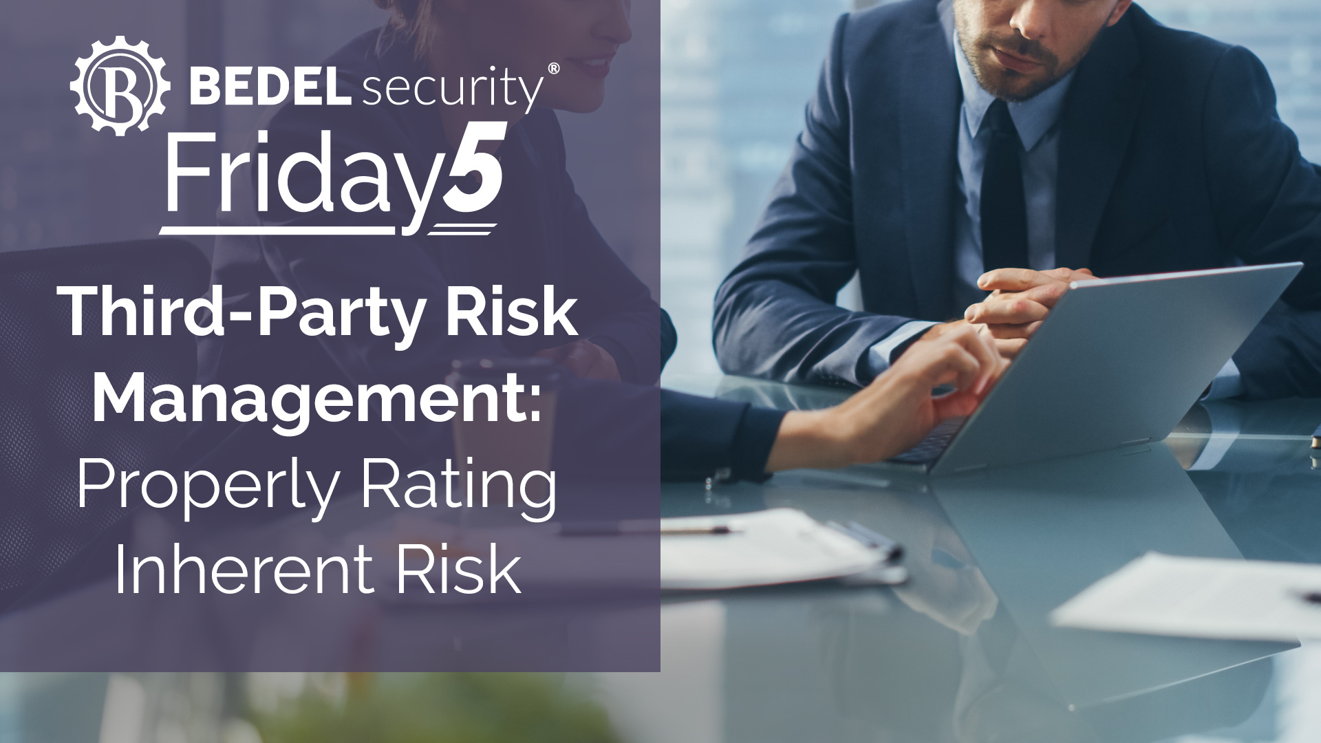 Third-Party Risk Management: Properly Rating Inherent Risk